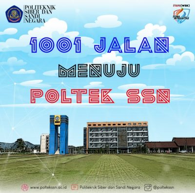 1001 Jalan Menuju Poltek SSN - Politeknik Siber dan Sandi Negara