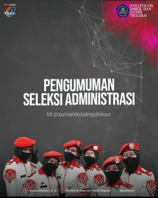 Pengumuman Seleksi Administrasi SPTB Poltek SSN 2022 - Politeknik Siber ...